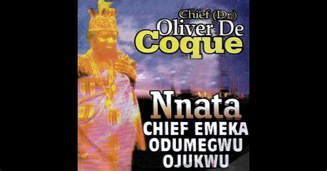 ‎nnata Chief Emeka Odumegwu Ojukwu Album By Chief Oliver De Coque