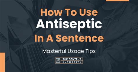 Antiseptic Examples Sentences At Essie Elkins Blog