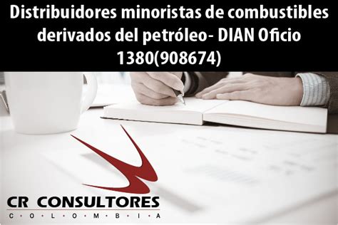 Distribuidores Minoristas De Combustibles Derivados Del Petróleo Dian