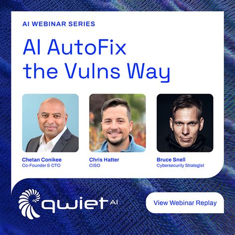 Qwiet Ai Webinar Series Ai Autofix The Vulns Away