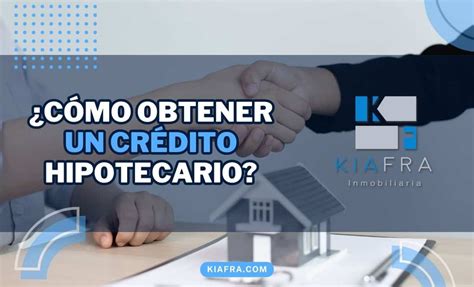 C Mo Obtener Un Cr Dito Hipotecario Tu Gu A Completa Para La