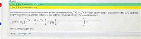 Solved 1 ﻿pointpart 1 The Derivative At A Specific