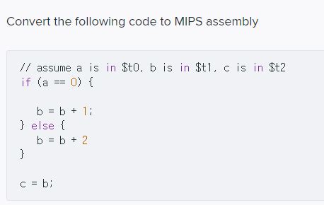 Solved Convert The Following Code To MIPS Assembly Assume Chegg