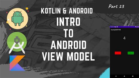 Part 23 Android Development With Kotlin Introduction To Viewmodel Youtube