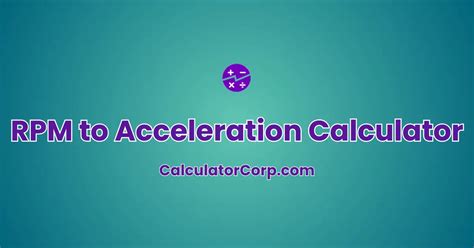 Rpm To Acceleration Calculator Convert Rotational Speed To Linear