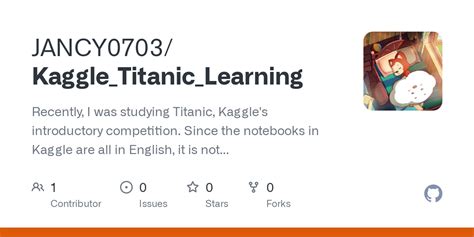 Github Jancy Kaggle Titanic Learning Recently I Was Studying Titanic Kaggle S