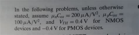 Solved Calculate The Value Of Drain Current In The Chegg Com