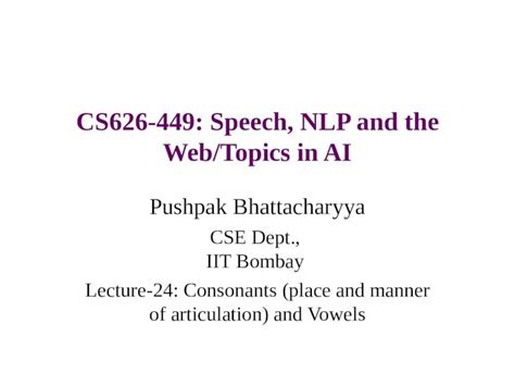 ppt cs626 449 speech nlp and the web topics in ai pushpak