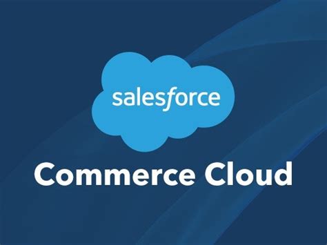 Top Benefits Of Salesforce Commerce Cloud Pankaj Nagla