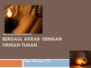 Bergaul Dengan Firman Allah PPTX
