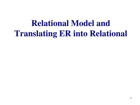Ppt Relational Model And Translating Er Into Relational Powerpoint Presentation Id 9331938