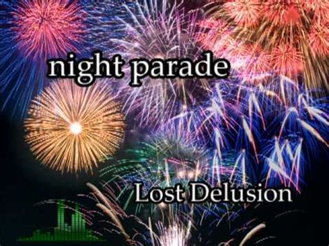 night parade Lost Delusion 第66回とんぼ祭テーマソング候補曲 YouTube