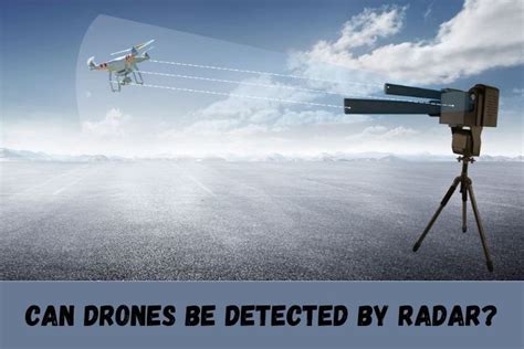 Can Drones Be Detected By Radar Yes They Can Drone Surveys World
