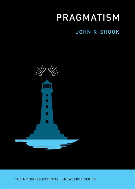Pragmatism By John R Shook Penguin Books Australia