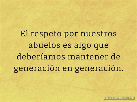 53 Frases Bonitas Sobre Abuelos Perfectas Para Emocionar Frases Con