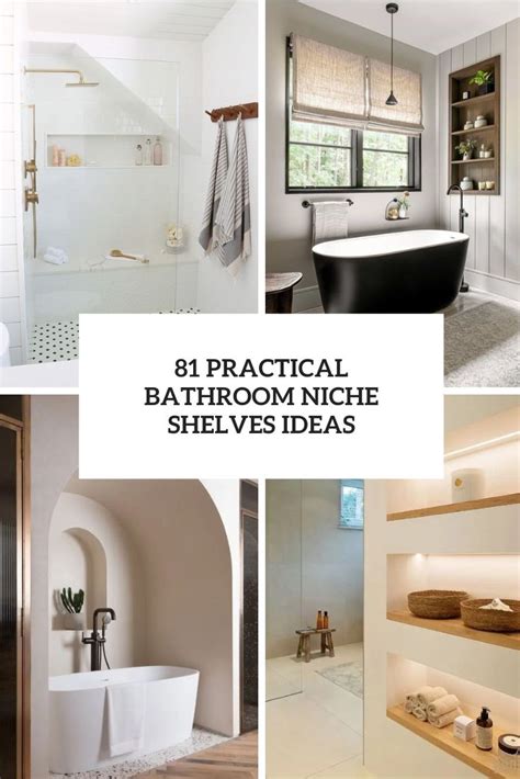81 Practical Bathroom Niche Shelves Ideas Digsdigs