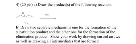 Solved Pts A Draw The Product S Of The Following Chegg