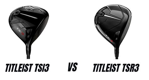 Titleist Tsi3 Vs Titleist Tsr3 Driver Comparison Overview Golf Blue
