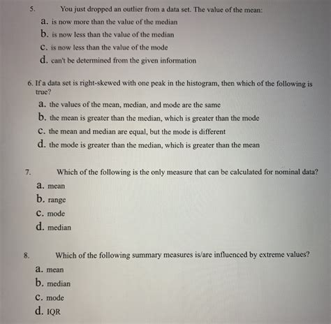 Solved 5 You Just Dropped An Outlier From A Data Set The