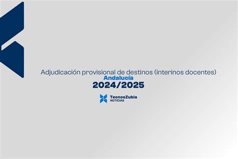 Andalucía Adjudicación Provisional De Destinos 202425 Para Interinos