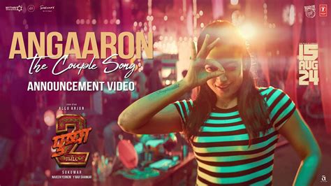 Angaaron Announcement🔥 Pushpa 2 The Rule Allu Arjun Rashmika