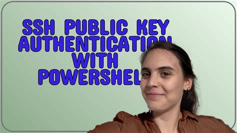 Ssh Public Key Authentication With Powershell Youtube