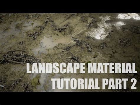 Landscape Material Tutorial Part 2 - Procedural Puddles (Unreal Engine 4) - YouTube | Landscape ...
