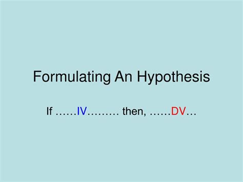 PPT Formulating An Hypothesis PowerPoint Presentation Free Download ID