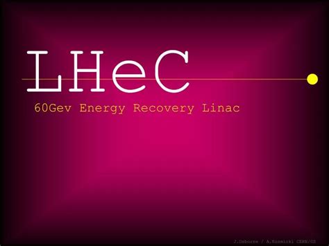 PPT LHeC PowerPoint Presentation Free Download ID 2823974