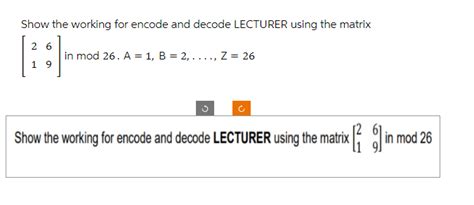 answered show the working for encode and decode… bartleby