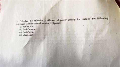 Solved Calculate The Reflection Coefficient Of Power Density Chegg