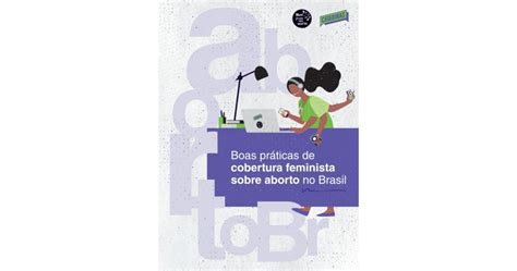 Organizações Feministas Lançam Guia De Boas Práticas Para Cobertura