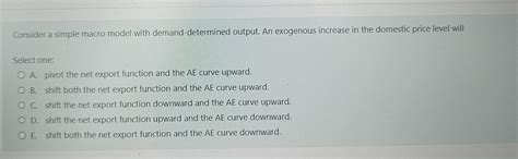 Solved Consider A Simple Macro Model With Demand Determined Chegg