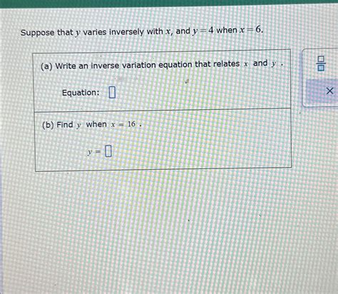 Solved Suppose That Y ﻿varies Inversely With X ﻿and Y 4