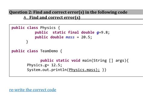 Solved Question 2 Find And Correct Error S In The Chegg