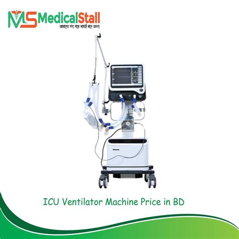 Icu Ventilator Machine Price In Bd Medical Stall