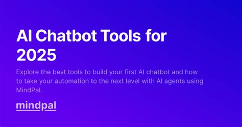 build your first ai chatbot top tools for 2025 and how to level up with