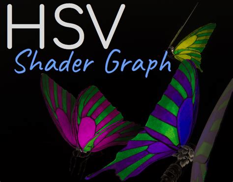 Hsv Shader Graph Hue Saturation Value Game Dev Bill