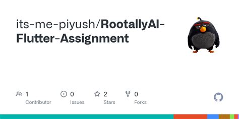 github its me piyush rootallyai flutter assignment