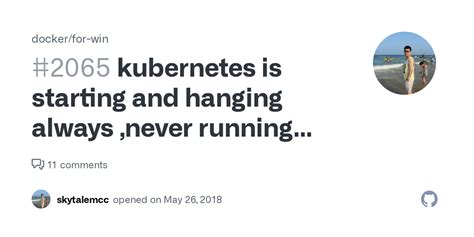Kubernetes Is Starting And Hanging Always Never Running Status Logs Show Node Status Error