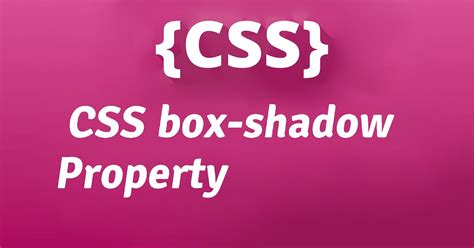 Css Box Shadow Property
