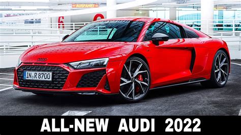 10 New Audi Cars For 2022 Review Of All Upgrades In The Brand S Lineup