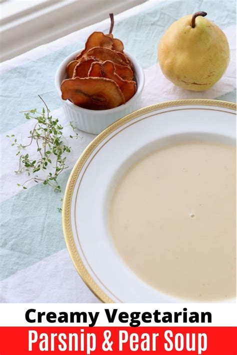 Creamy Vegetarian Parsnip And Pear Soup Recipe DobbernationLOVES