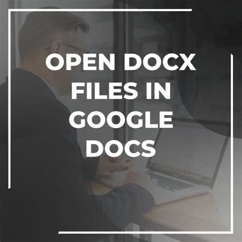 How To Open A DOCX File In Google Docs Adazing
