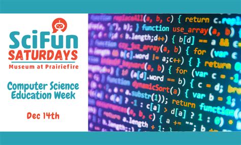 Scifun Saturday Computer Science Education Week — Museum At Prairiefire