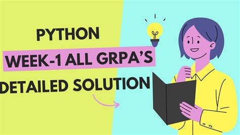 python week 1 all grpa s detailed solution youtube