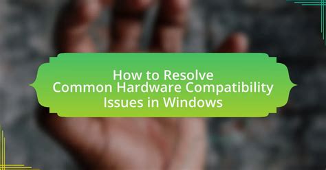 The Importance Of Driver Updates For Hardware Compatibility In Windows • X