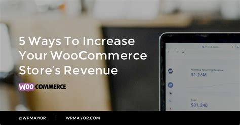 5 Ways To Increase Your Woocommerce Stores Revenue