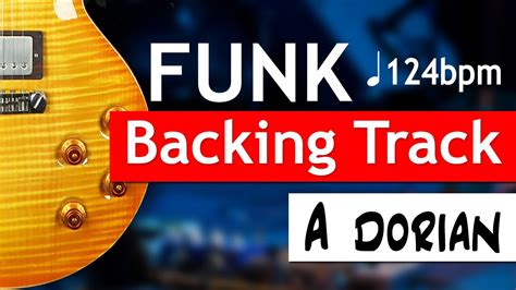 Funk Backing Track A Dorian 124bpm Youtube