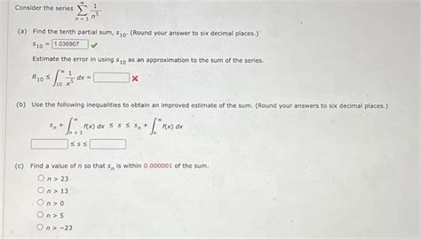 Solved Consider The Series ∑n1∞n51 A Find The Tenth
